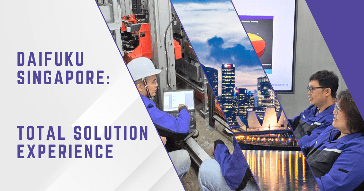 Daifuku Singapore’s Commitment to Long-Term Support | Customer Services | Intralogistics ...